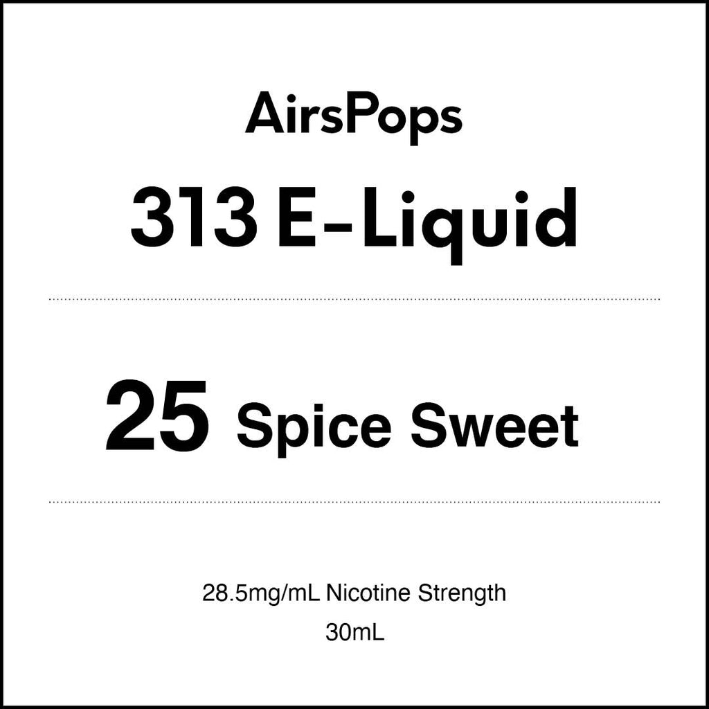 25 SPICE SWEET - AirsPops 313 E-LIQUID 30ml – AIRSCREAM NZ